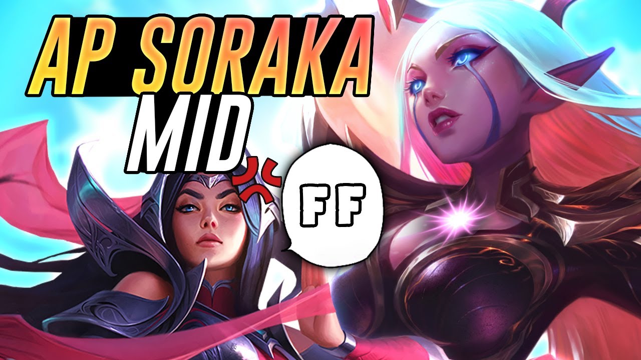 My AP Soraka Mid made the enemy team FF! - YouTube