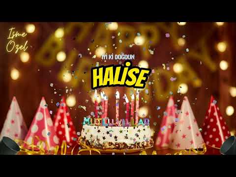 Doğum Günü Şarkısı! 🎉🎂 İyi Ki Doğdun HALİSE! 🌟 Mutlu Yıllar Sana! 🎁 Doğum Günün Kutlu Olsun HALİSE
