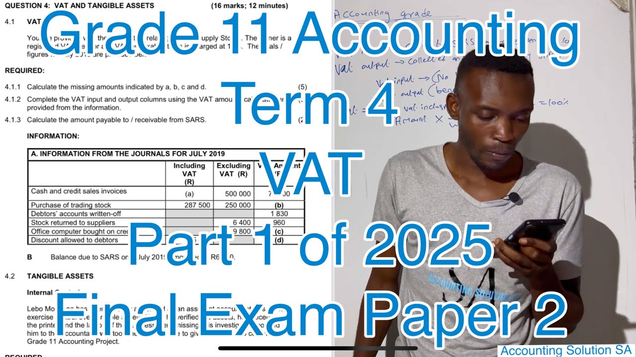 Grade 11 Accounting Term 4 | VAT part 1 of 2025 - Final Exam Paper 2 ...