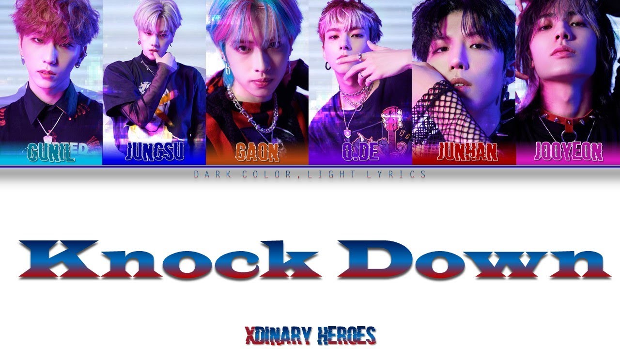 Xdinary Heroes 'KNOCK DOWN' Lyrics [Color Coded HAN_ENG_ESP] - YouTube