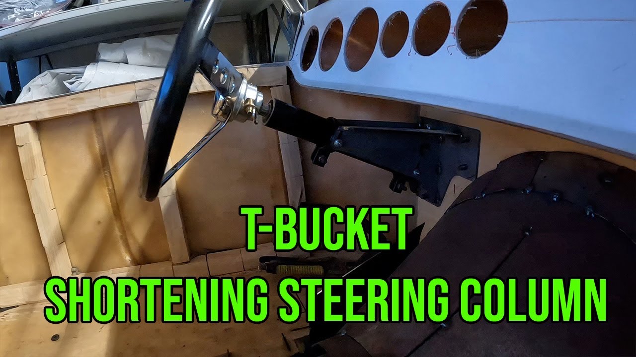 Shortening My T-Bucket Steering Column - YouTube