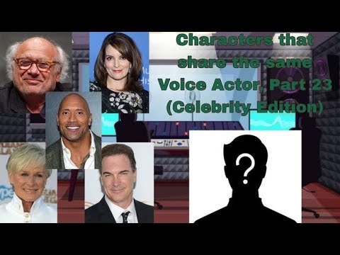 Characters that share the same voice actor part 23. (celebrity edition ...