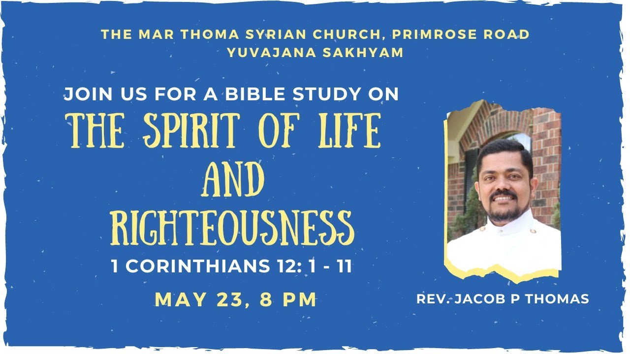 The Spirit of Truth and Righteousness | 1st Corinthians 12 : 1 - 11 ...