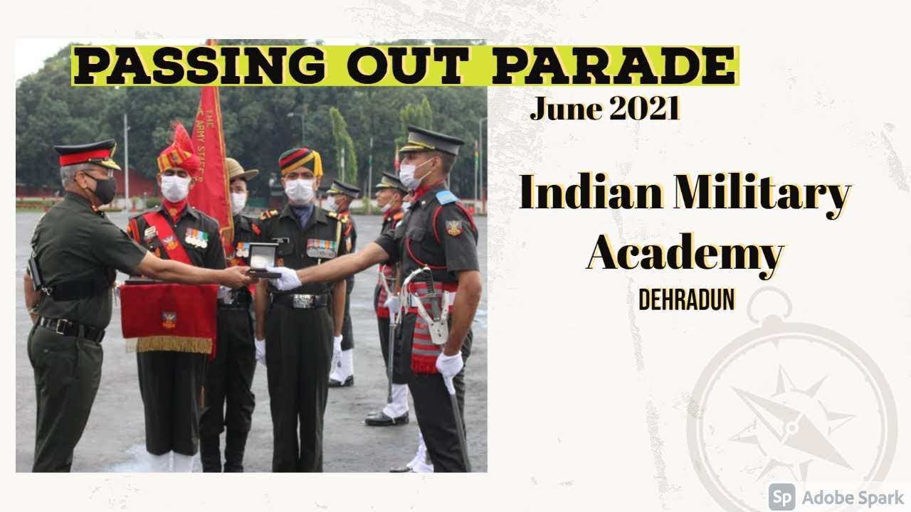 PASSING OUT PARADE (POP), IMA JUNE 2021: A TV REPORT: (12.06.2021 ...