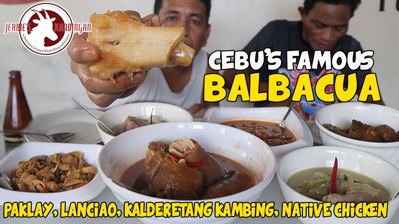 CEBU'S FAMOUS BALBACUA, LANCIAO, PAKLAY, KALDERETANG KAMBING, NATIVE ...