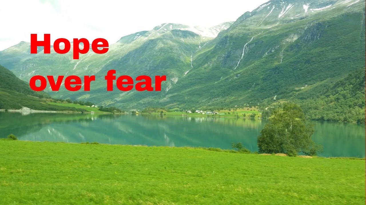 Hope over Fear - YouTube