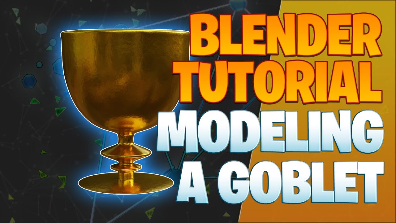 Modeling a goblet - Blender Tutorial - YouTube