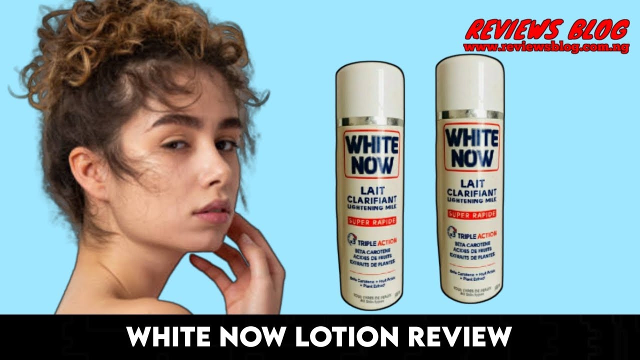 White Now Lotion Review: You Won't Believe What I Found Out - YouTube