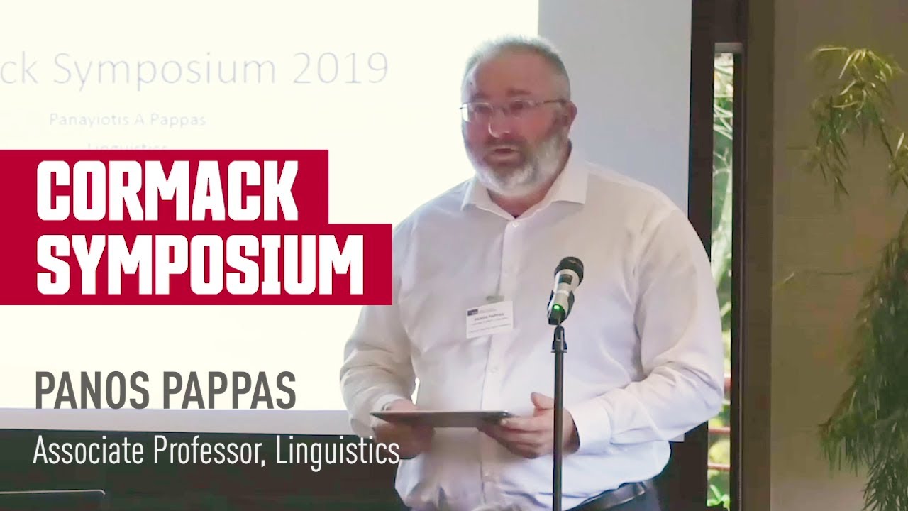 Panos Pappas, Linguistics - Cormack Symposium 2019 - YouTube