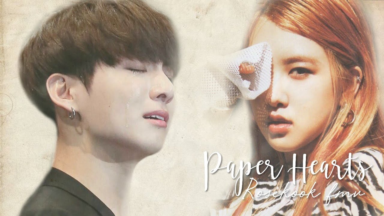 Jungkook x Rosé - Paper Hearts (RoséKook FMV) - YouTube