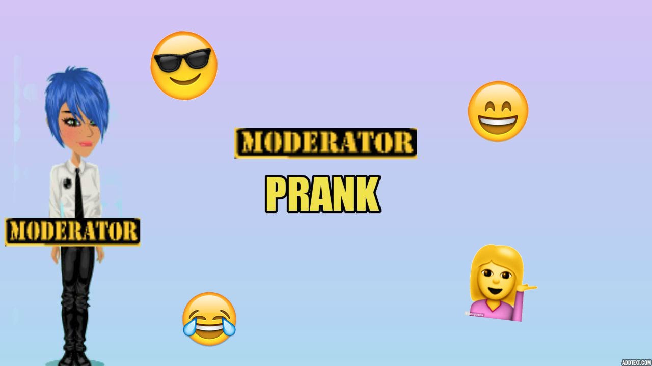 MSP~ Moderator Prank - YouTube