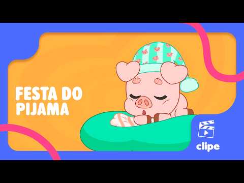 TurmaTube - Festa do Pijama