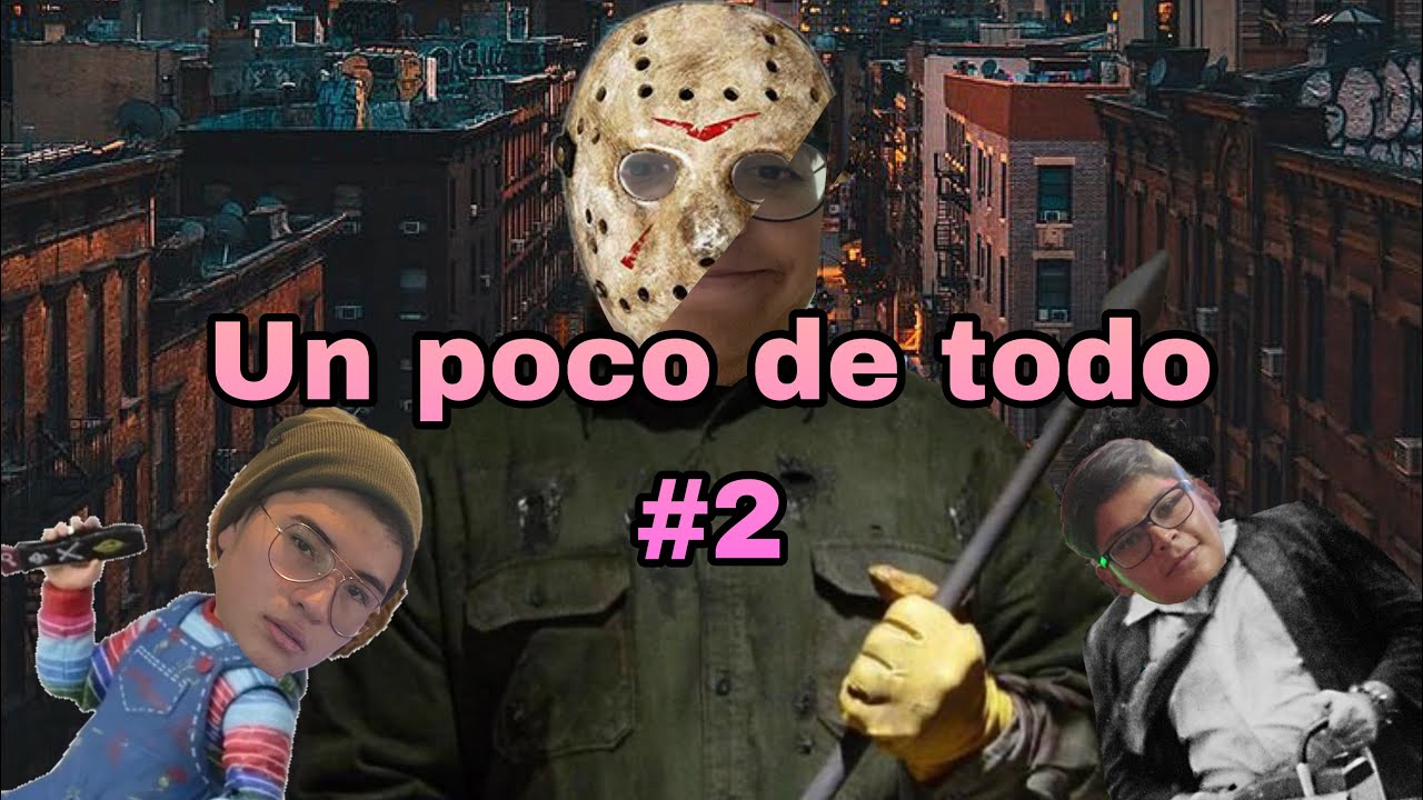 Un poco de todo #2 - YouTube