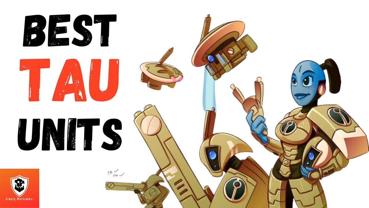 Best Tau Units - YouTube