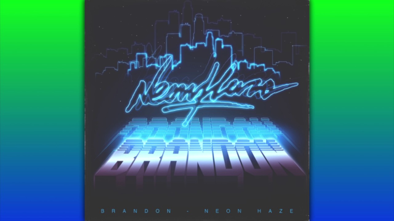 Brandon - Neon Haze (from the 'Neon Haze' EP) - YouTube