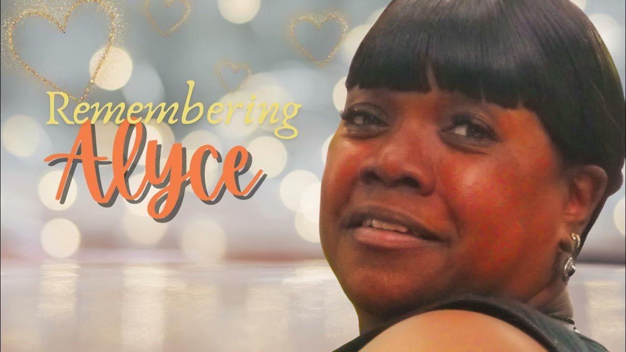 "Remembering Alyce" - YouTube