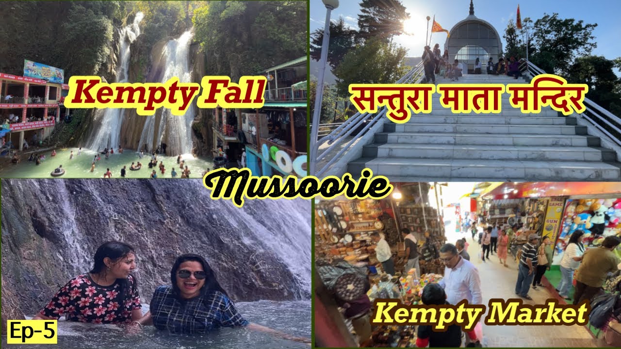 Kempty Fall Mussoorie |Mmussoorie Kempty Fall Market | Santura Mata ...