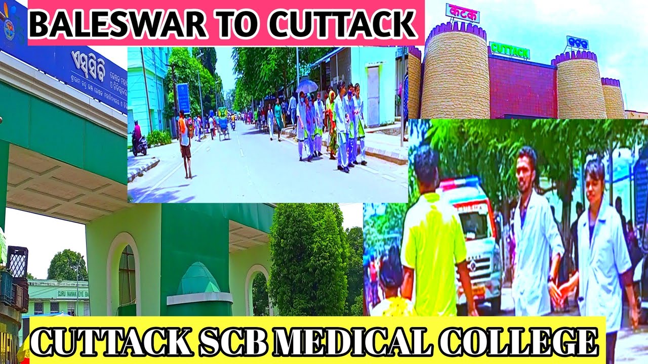 SCB MEDICAL COLLEGE Cuttack Odisha#Baleswar To Cuttack#Hospital - YouTube