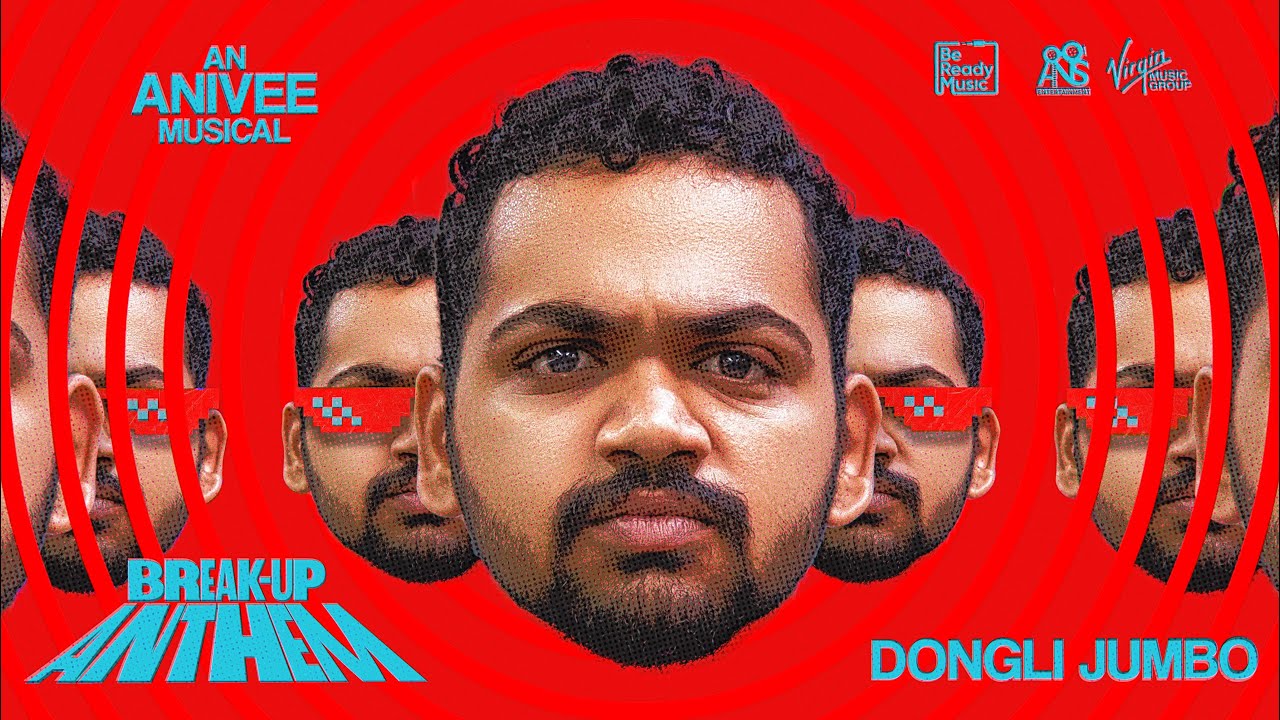 Breakup Anthem | AniVee | Dongli Jumbo | Be Ready Music | ANS ...