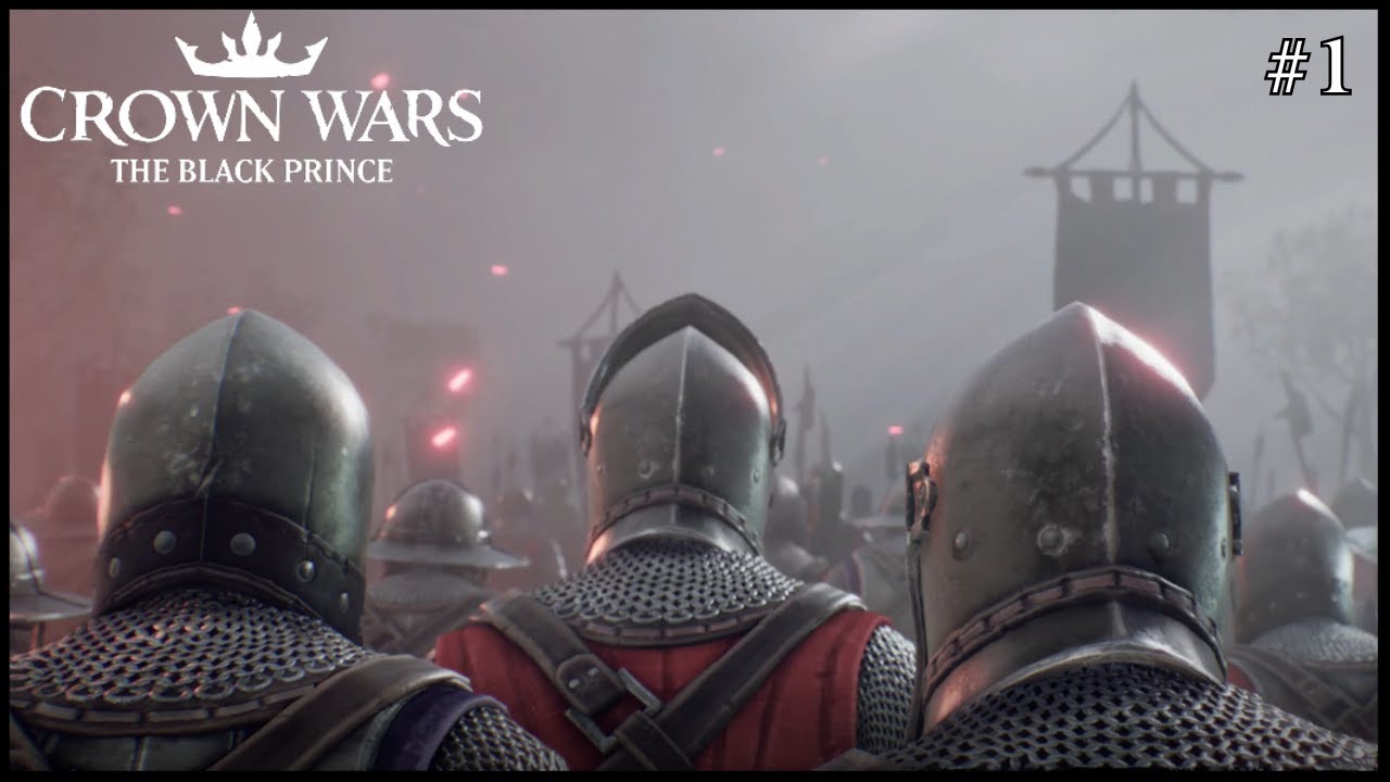 Honour by the Sword! ||Crown Wars the Black Prince | Baron difficulty ...