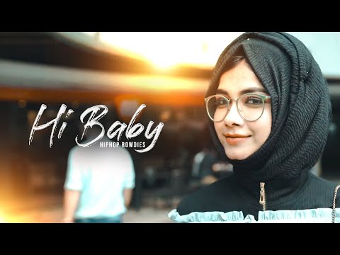 Hiphop Rowdies - Hi Baby (Official Lyrical Video)