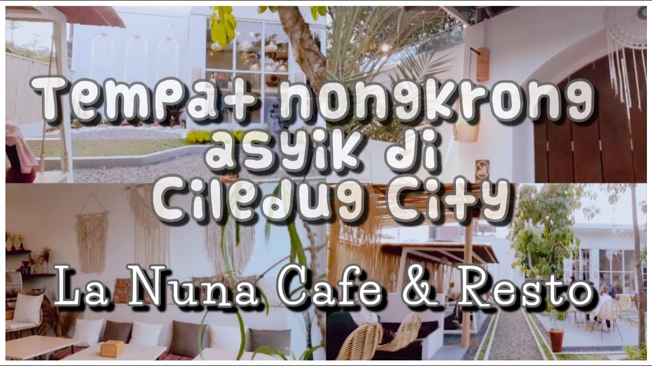 Cafe Viral dan Aesthetic di Ciledug Tangerang | Lanuna Cafe & Resto ...