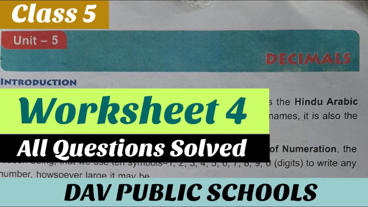 DAV Class 5 Maths Chapter 5 Decimals Worksheet 4 All Questions Solved DAV Class 5 Maths Chapter 5 Decimals Worksheet 4 All Questions Solved