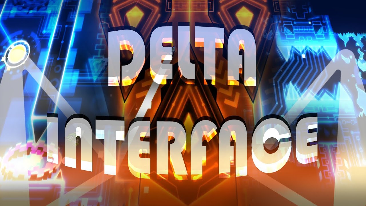 DELTA INTERFACE 100% (EXTREME DEMON) | Geometry Dash 2.2 - YouTube