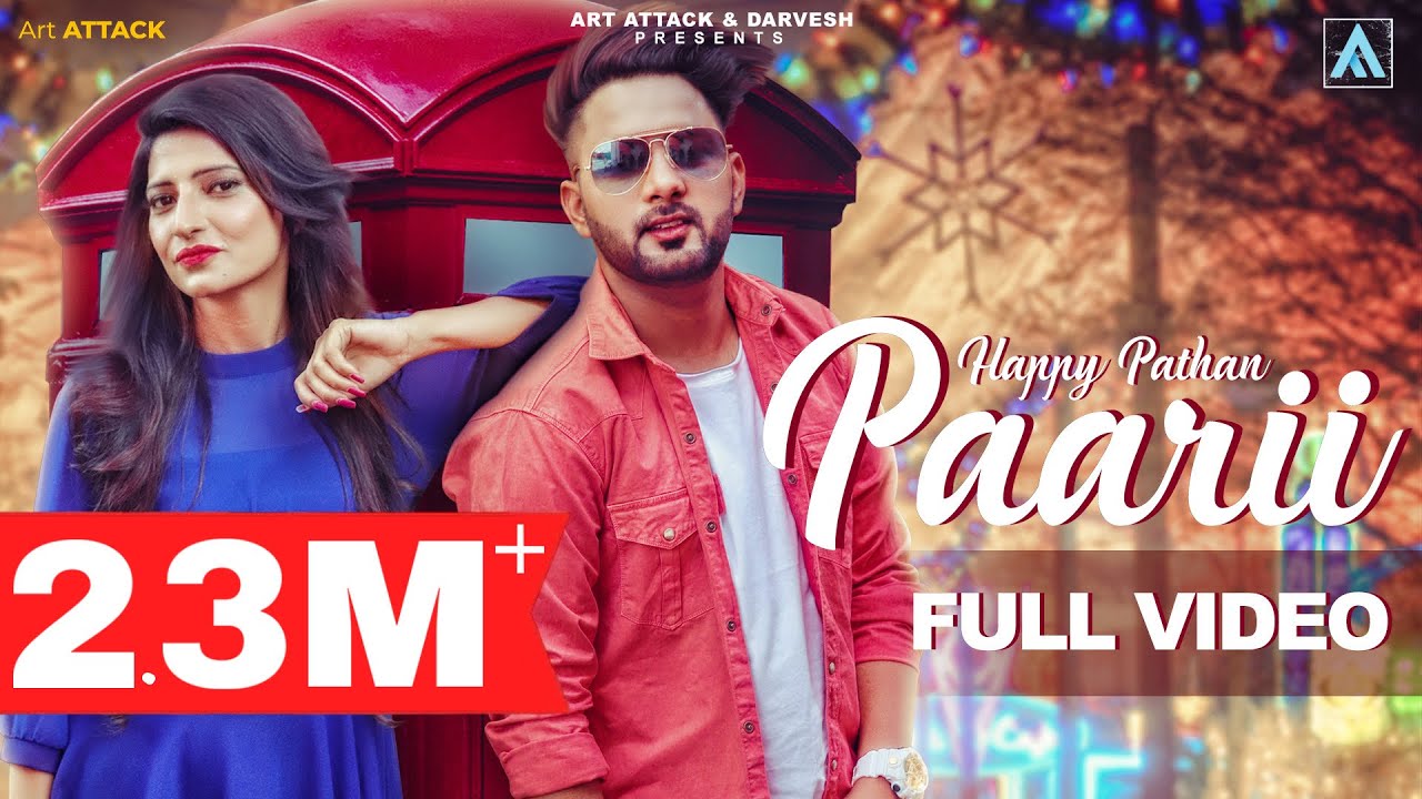 PAARII : HAPPY PATHAN | ART ATTACK RECORDS | OFFICIAL MUSIC VIDEO - YouTube