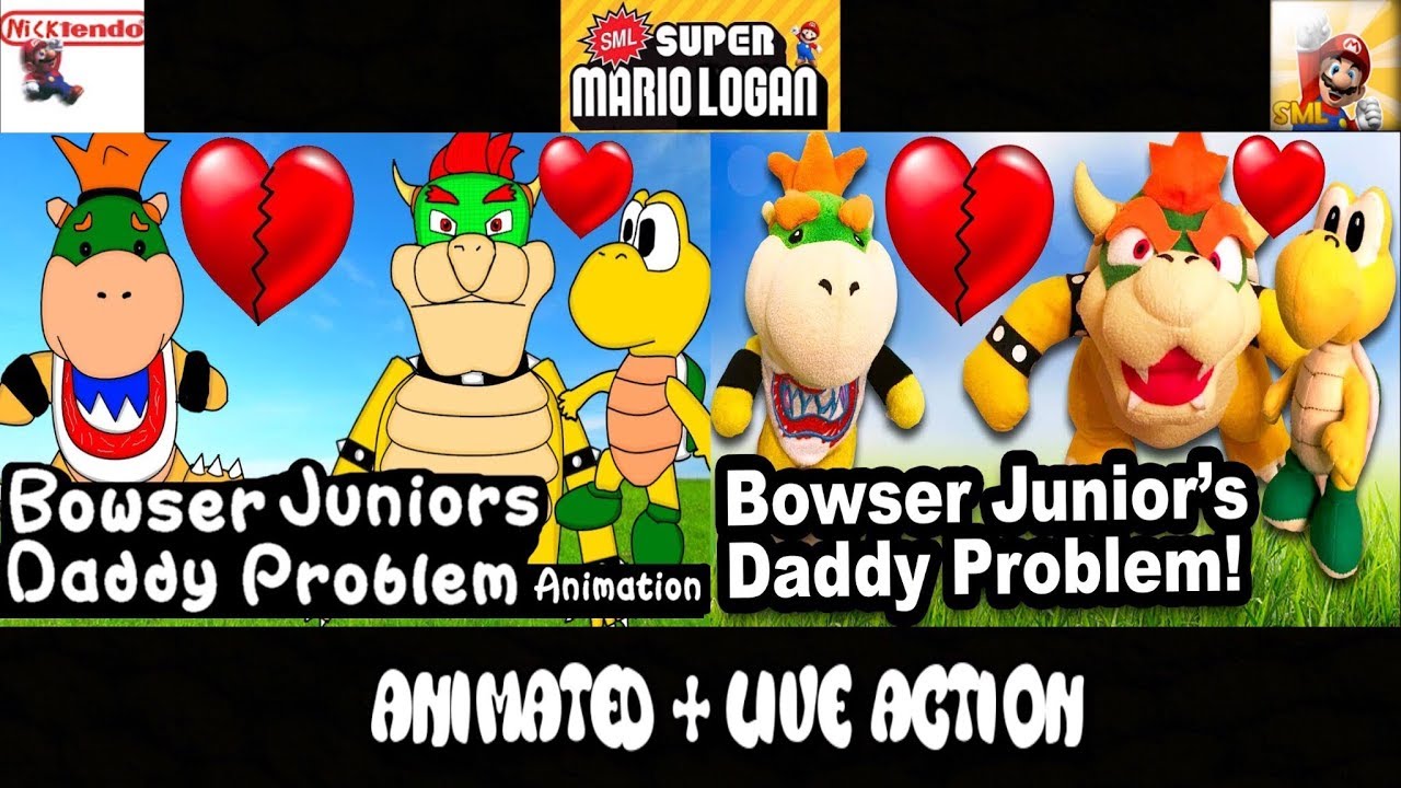 SML Movie: Bowser Junior's Daddy Problem! Animated + Live Action - YouTube