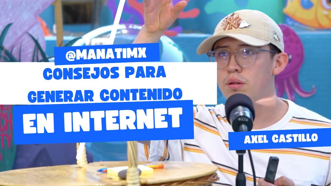 Consejos para generar contenido en internet | Axel Castillo || # ...