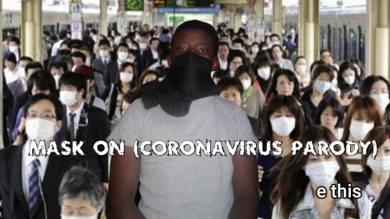 MASK ON (CORONAVIRUS FUTURE MASK OFF PARODY) - YouTube