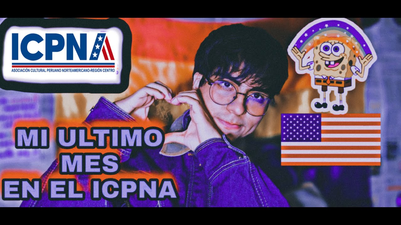 Mi último mes en el icpna ( avanzado 12 ) 🇺🇲🇺🇸 😖💫 - YouTube
