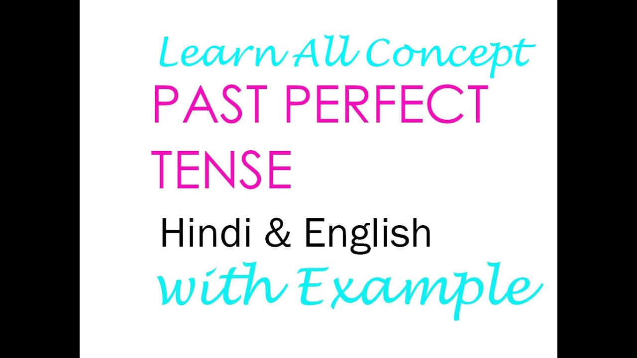 Learn Past Perfect Tense Hindi English With Example Basic English learn-past-perfect-tense-hindi-english-with-example-basic-english