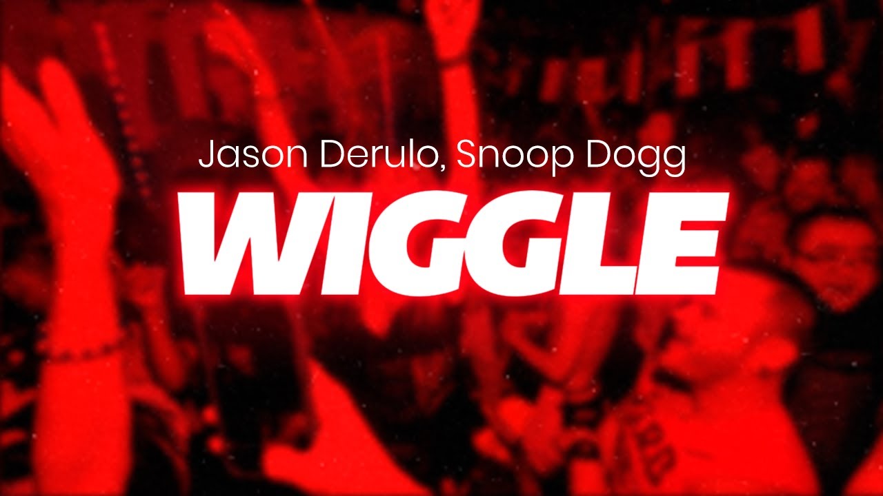 Jason Derulo, Snoop Dogg - WIGGLE (lyrics/letra) - YouTube