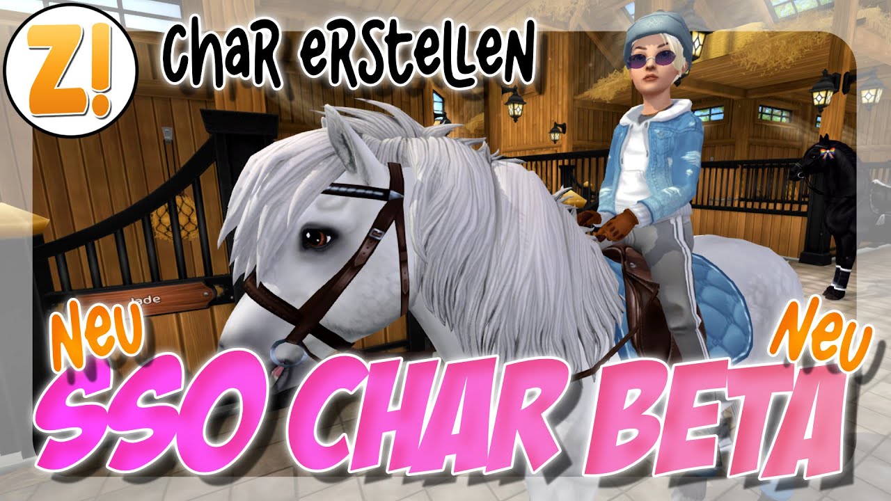 DIE NEUEN SSO CHARAKTERE ERSTELLEN! 🐴DIE SSO CHAR BETA | Star Stable ...