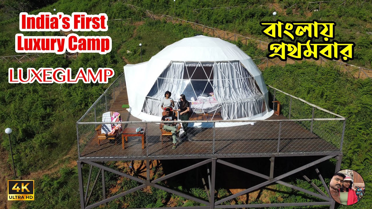 Our experience in India’s first Luxury Camp | Luxeglamp I Kolkata to Kodaikanal I Explorer ...