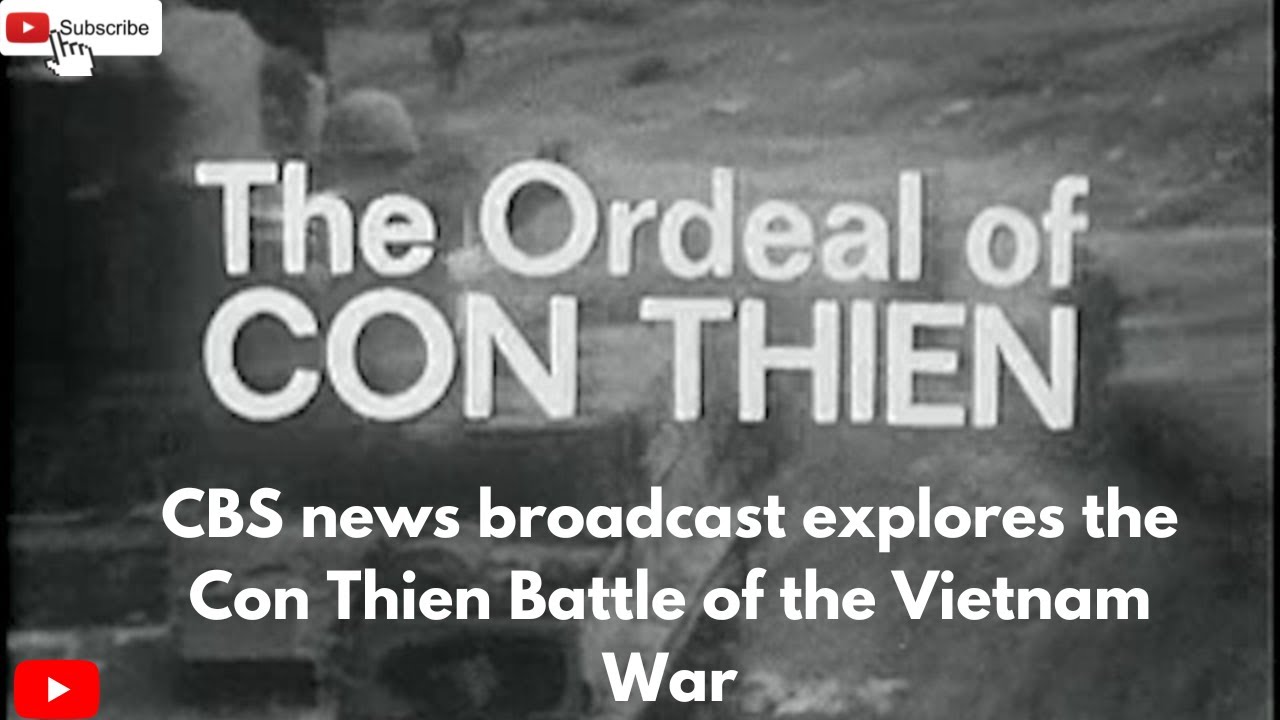 CBS News broadcast explores the Con Thien Battle of the Vietnam War ...