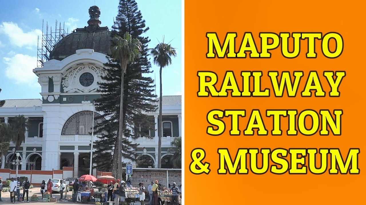 Maputo Railway Station & Museum - YouTube