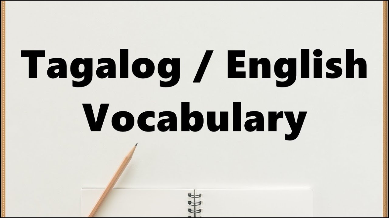 Tagalog/English Vocabulary, Part 108 - YouTube
