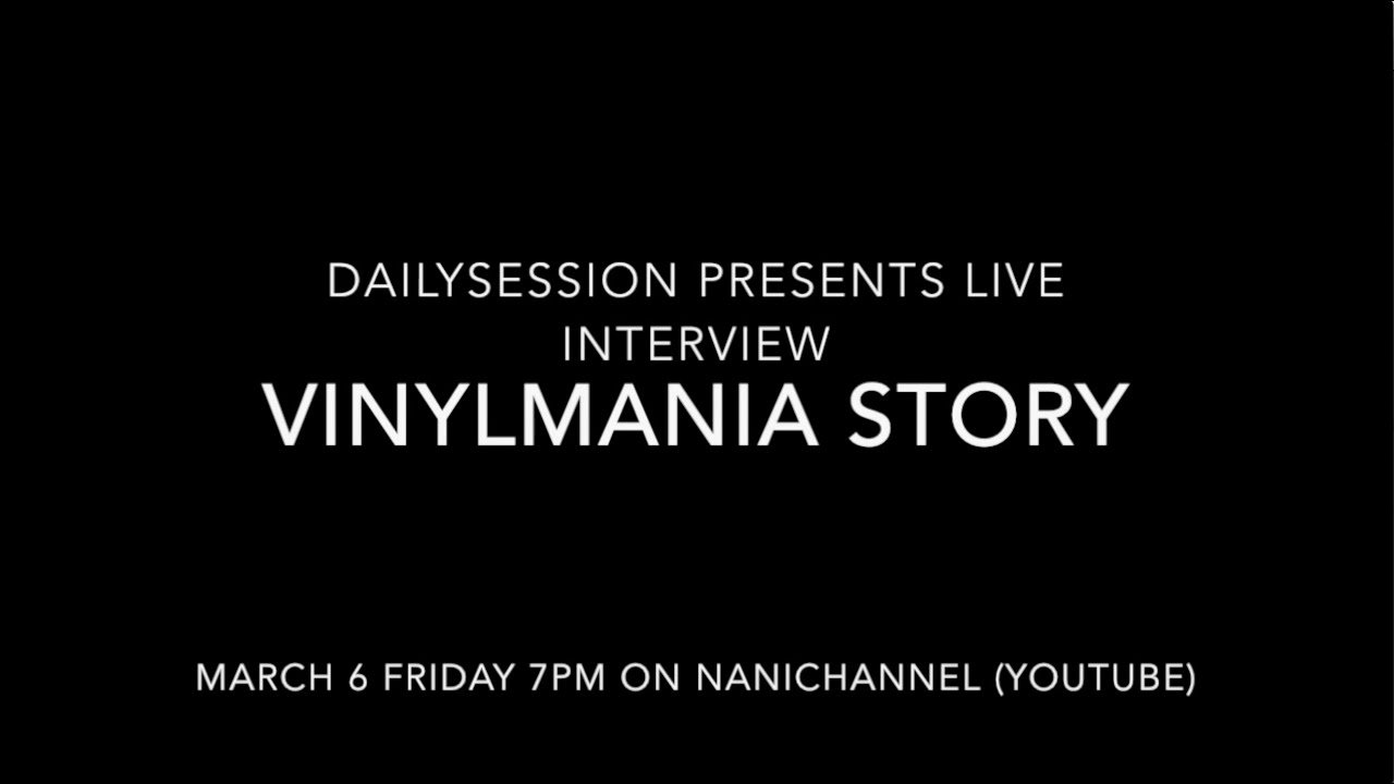 Dailysession Presents: Vinylmania Story Promo - YouTube