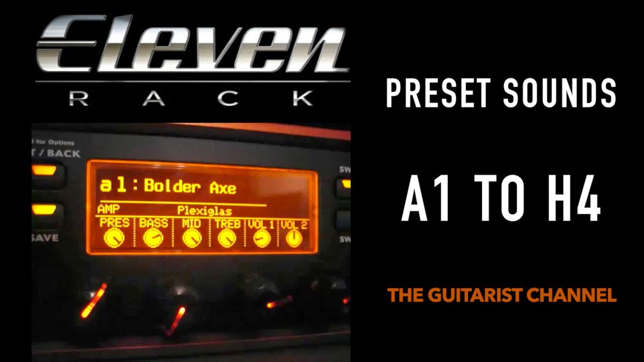 Digidesign Eleven Rack Preset Sounds a1 to h4 pt1 of 3 - YouTube