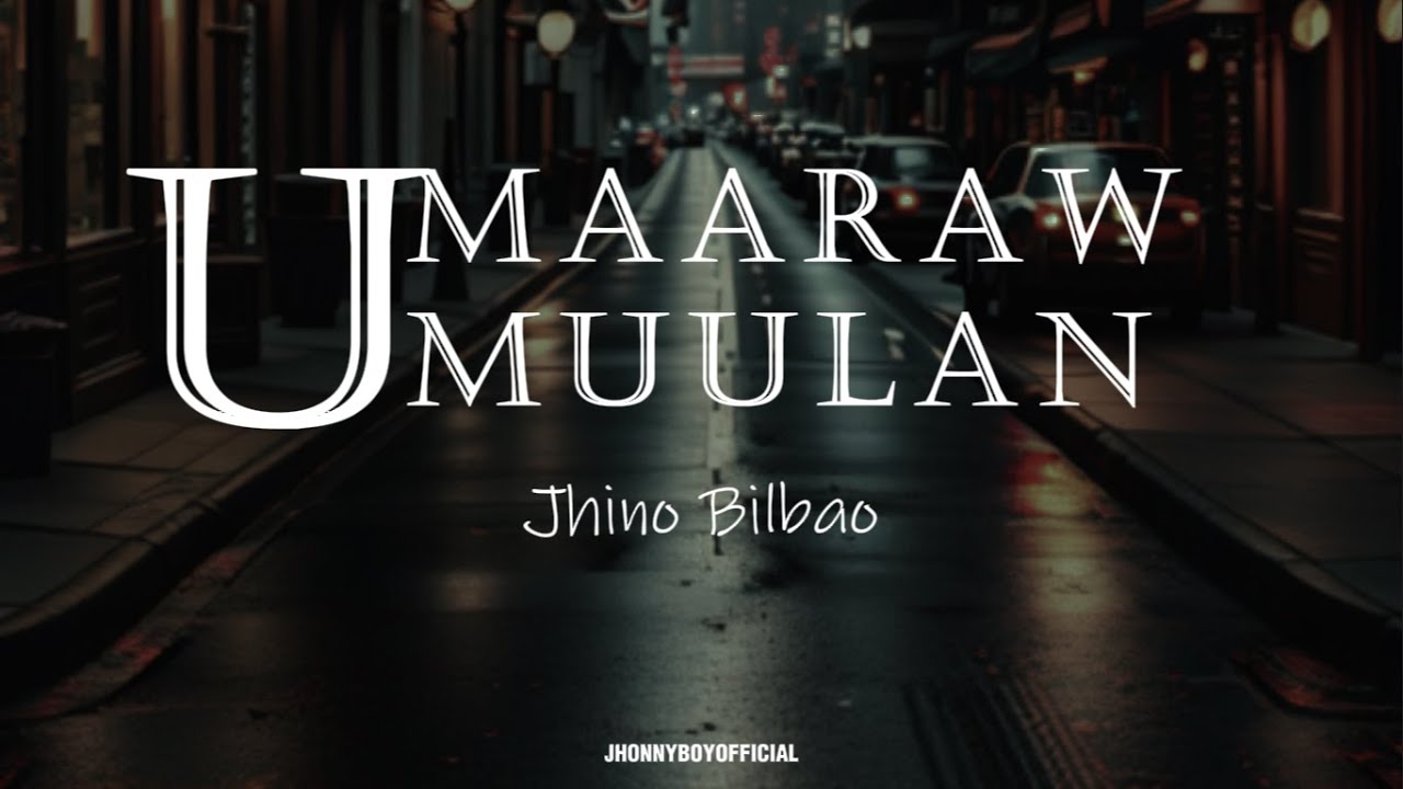 Umaaraw, Umuulan | Jhino Bilbao | LYRICS - YouTube