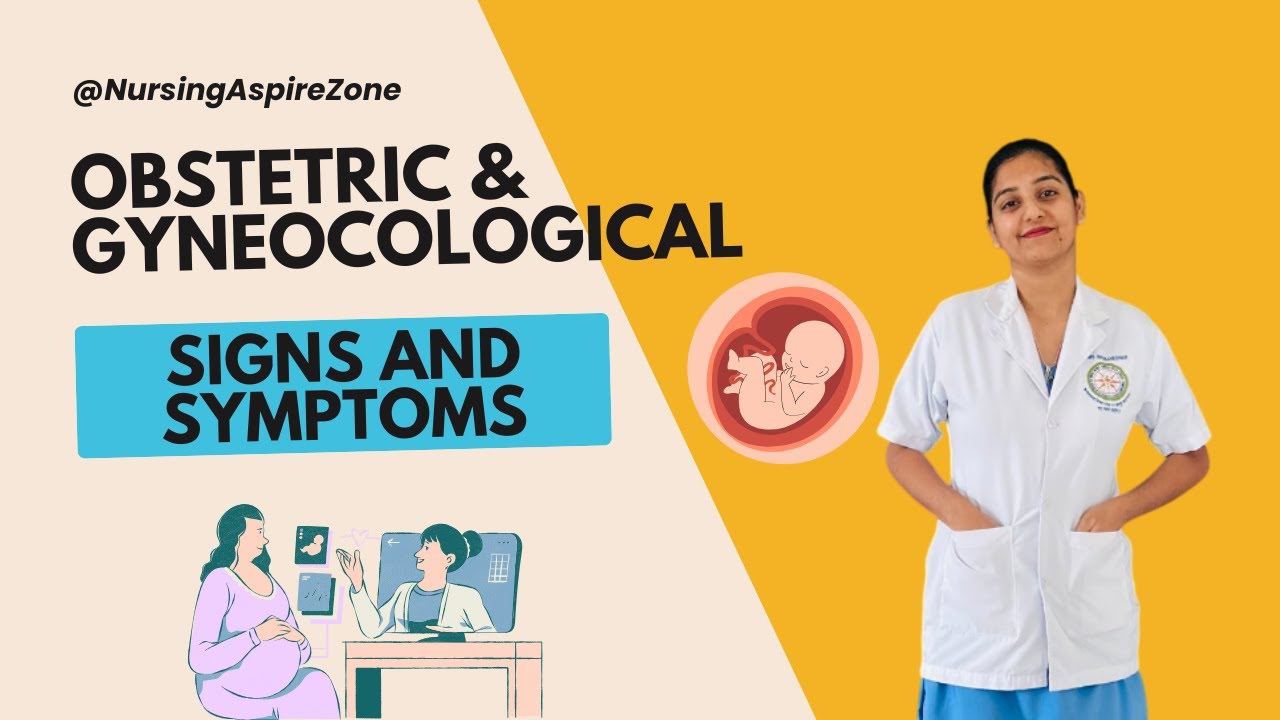 #21 Signs and Symptoms in Obstetrics | Key Indicators & Clinical ...
