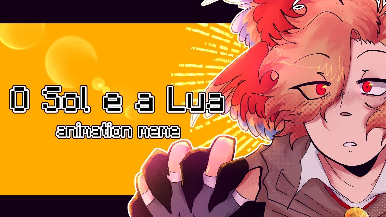 O Sol e a Lua || Double Life [Desert duo] - Animation meme - YouTube