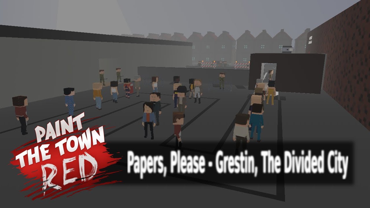 Player Created Levels - Papers, Please - Grestin, The Divided City ...