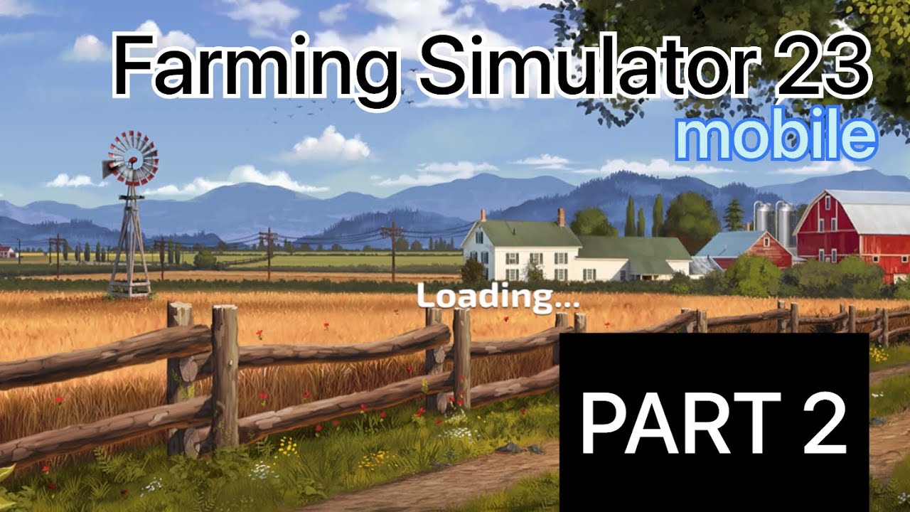 Farming Simulator 23 Mobile Fs23 Gameplay Fs23 Part 2 Youtube