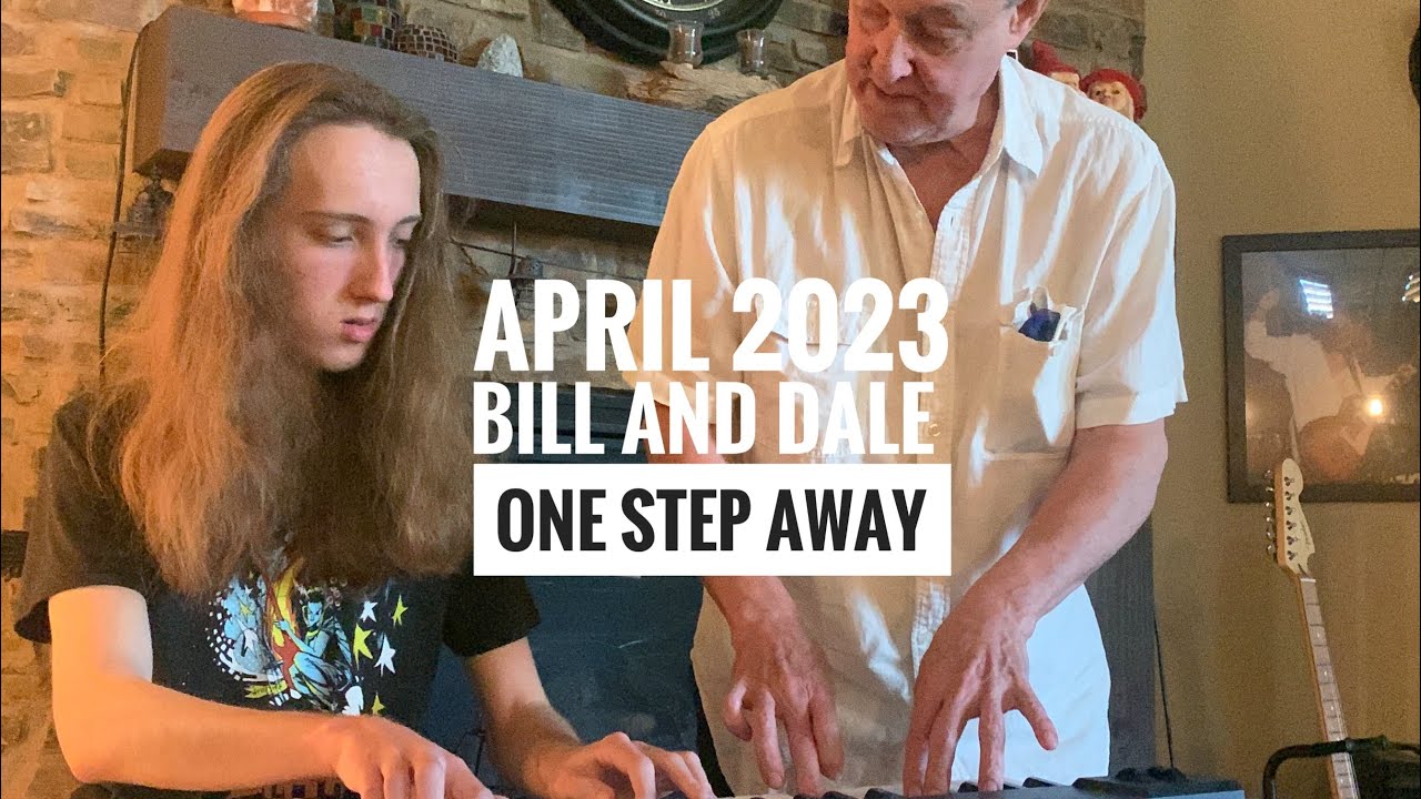 Bill And Dale - One Step Away - YouTube