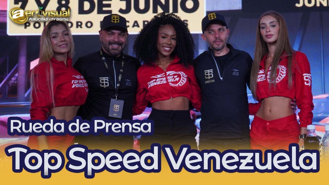 Top Speed Venezuela (rueda de prensa) - Aerovisual TV - YouTube