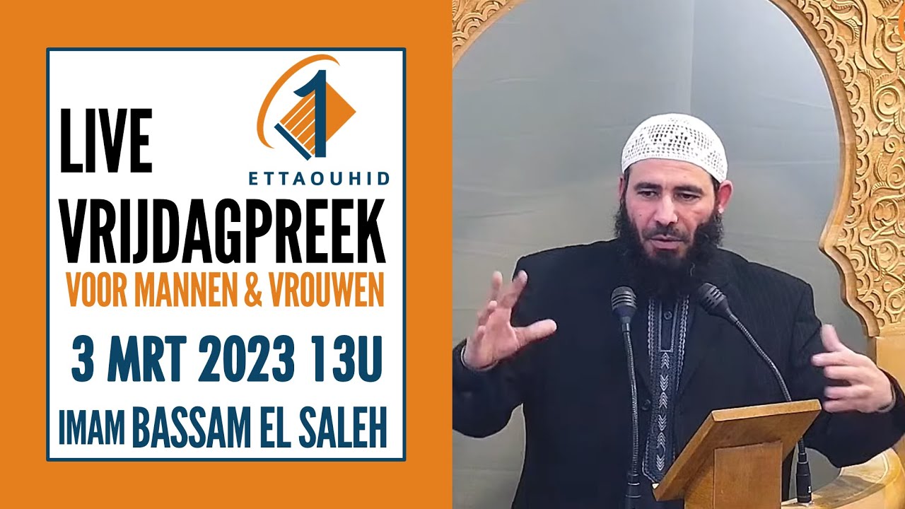 LIVE Vrijdagpreek [Arabisch & Nederlands] - 3 mrt 2023 - Centrum ...